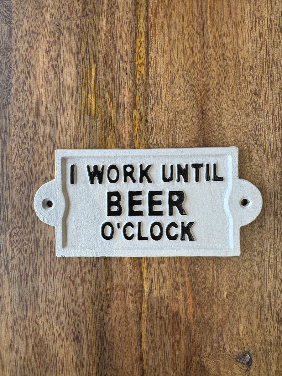I Work Until Beer O’Clock -White – Simply Dutch